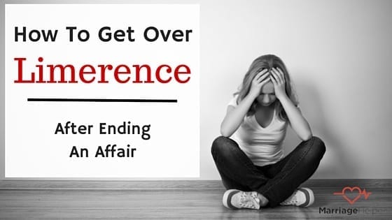 How To Get Over Limerence After An Affair