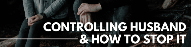 Controlling Husband and How To Stop It - Marriage Helper