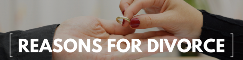Reasons For Divorce - Marriage Helper