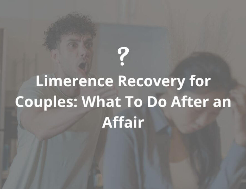 What is Limerence? Limerence Meaning and Definition